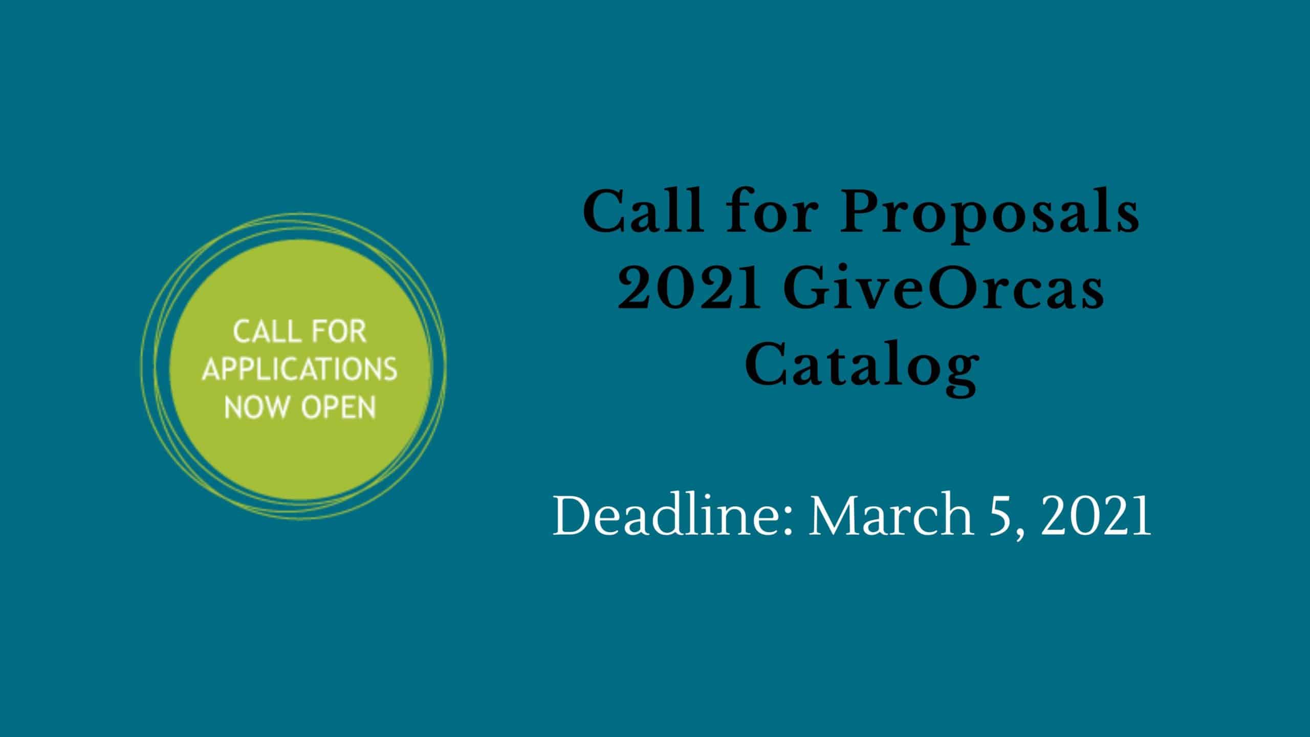 Call for Proposals – 2021 GiveOrcas | OICF